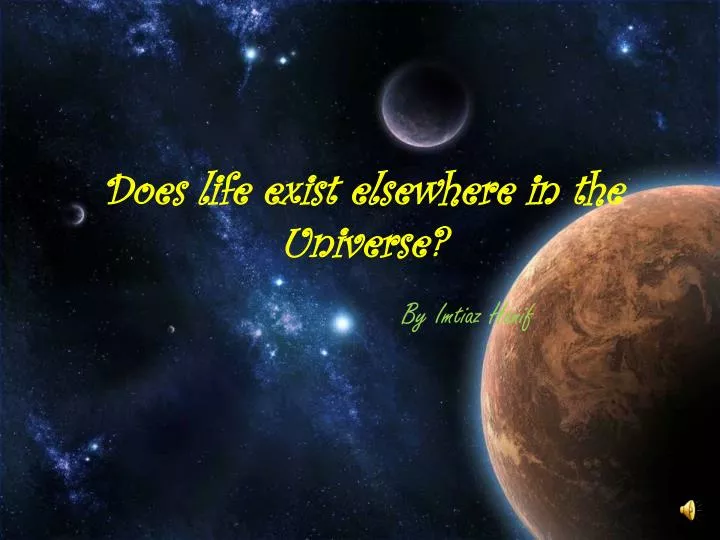 PPT - Does life exist elsewhere in the Universe? PowerPoint ...