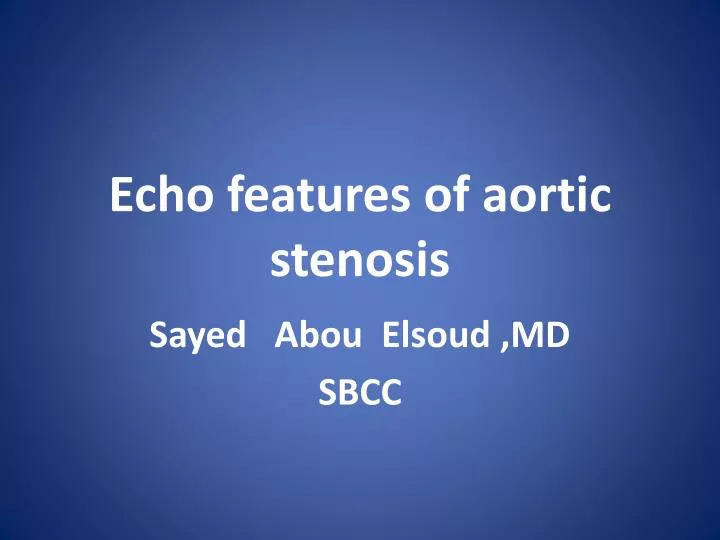 PPT - Echo features of aortic stenosis PowerPoint Presentation, free ...