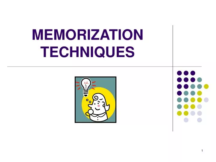 PPT - MEMORIZATION TECHNIQUES PowerPoint Presentation, free download ...