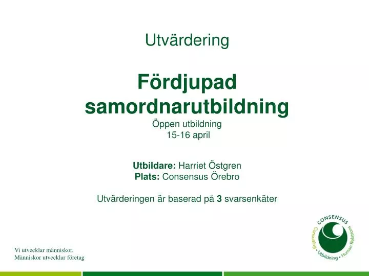 PPT - Utvärdering kursledarens ämneskunskap PowerPoint Presentation ...