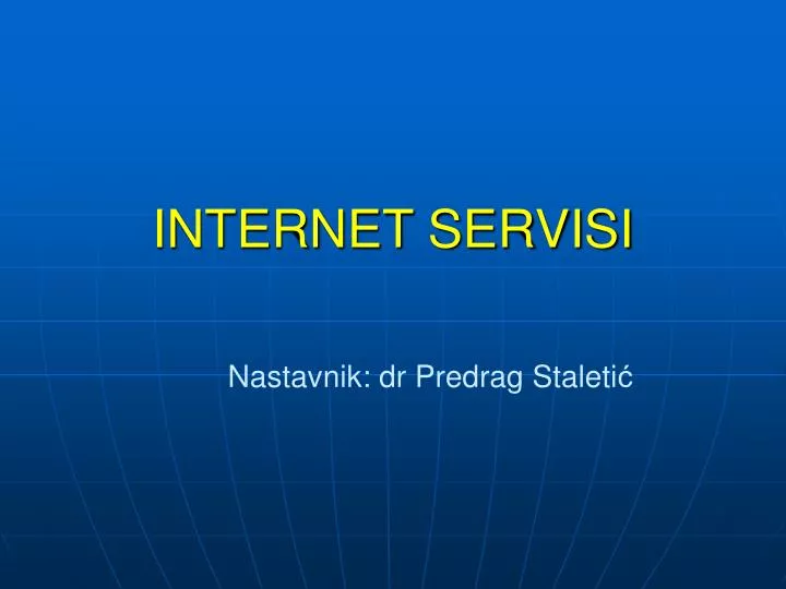 PPT - INTERNET SERVISI PowerPoint Presentation, free download - ID:4954983