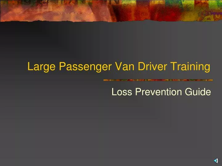 PPT - Large Passenger Van Driver Training PowerPoint Presentation, free ...