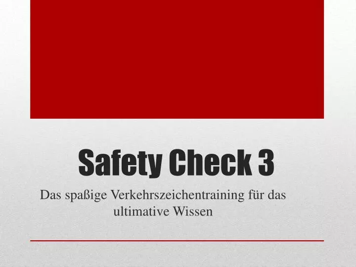 PPT - Safety Check 3 PowerPoint Presentation, free download - ID:4955800