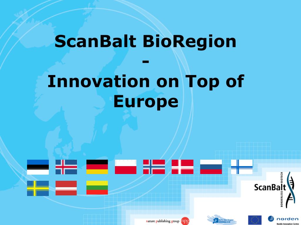 PPT - ScanBalt BioRegion - Innovation on Top of Europe PowerPoint ...