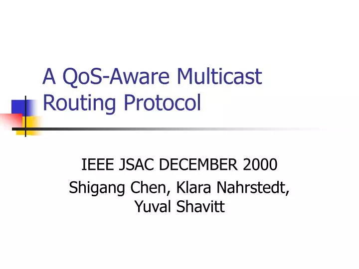 PPT - A QoS-Aware Multicast Routing Protocol PowerPoint Presentation, free download - ID:4957611