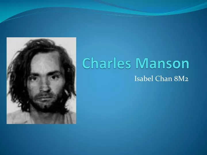 PPT - Charles Manson PowerPoint Presentation, free download - ID:4958915