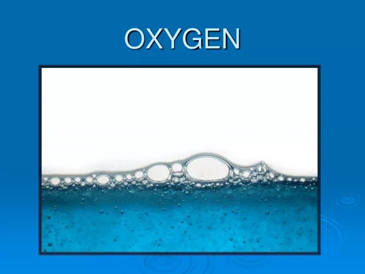PPT - OXYGEN PowerPoint Presentation, free download - ID:4959050