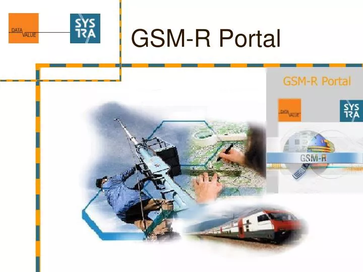 PPT - GSM-R Portal PowerPoint Presentation, free download - ID:4959092