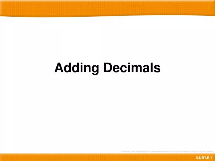 PPT - Adding Decimals PowerPoint Presentation, free download - ID:4959143