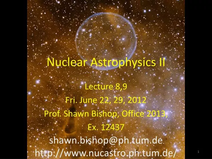 PPT - Nuclear Astrophysics II PowerPoint Presentation, free download ...
