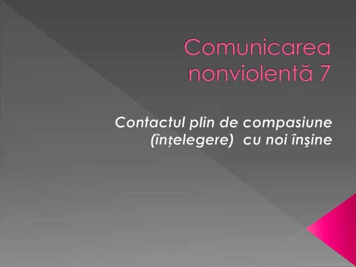 PPT - Comunicarea nonviolentă 7 PowerPoint Presentation, free download ...