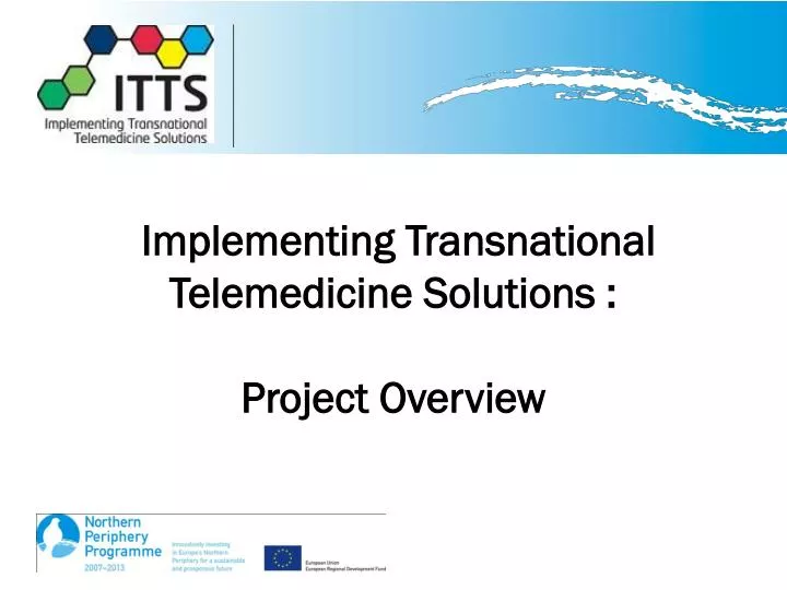 PPT - Implementing Transnational Telemedicine Solutions : Project ...