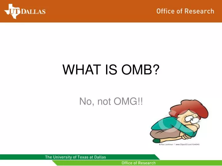 PPT - WHAT IS OMB? PowerPoint Presentation, free download - ID:4960783