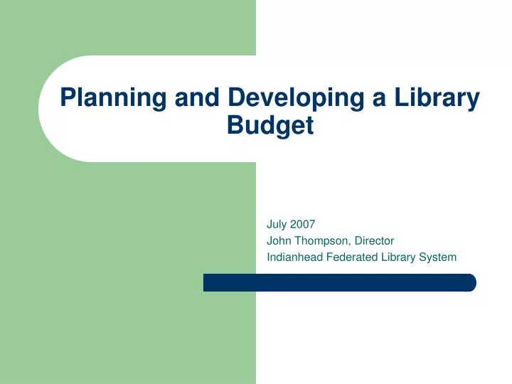 PPT - Planning and Developing a Library Budget PowerPoint Presentation ...
