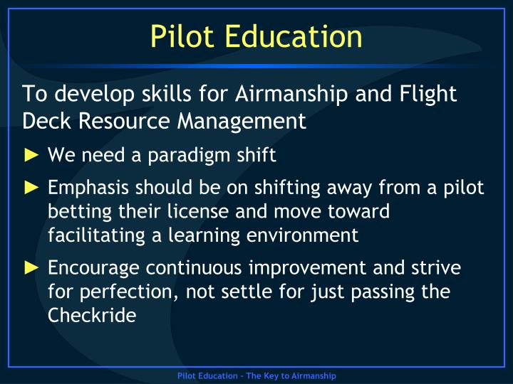 PPT - Pilot Education The Key to Airmanship PowerPoint Presentation ...