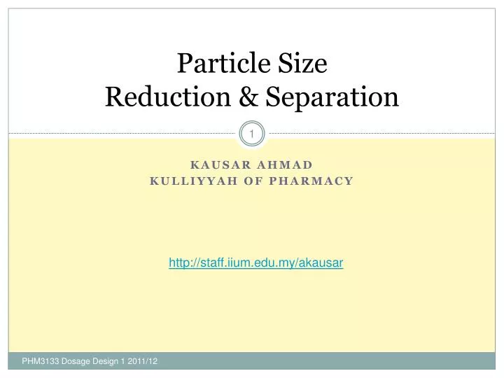 PPT - Particle Size Reduction & Separation PowerPoint Presentation - ID ...