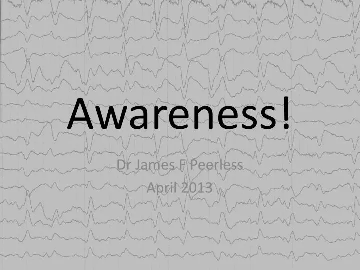 PPT - Awareness! PowerPoint Presentation, free download - ID:4963476