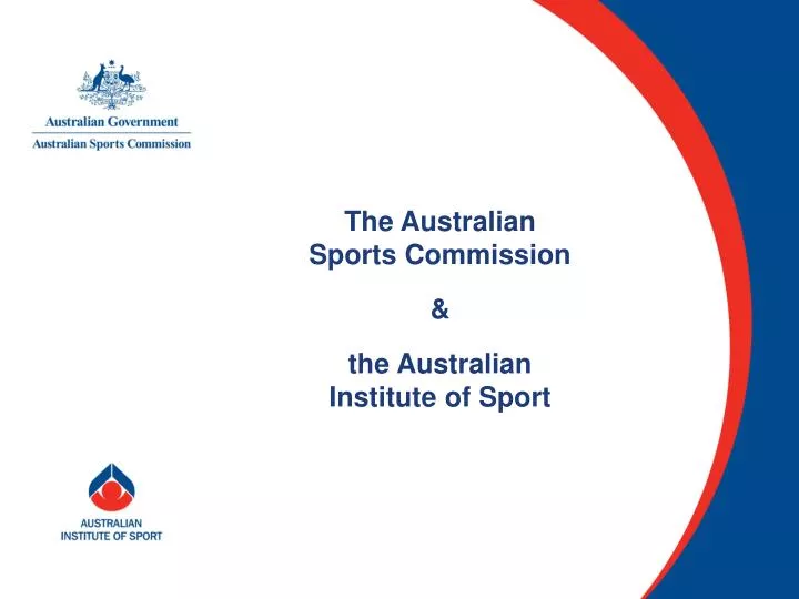 PPT - The Australian Sports Commission & the Australian Institute of ...