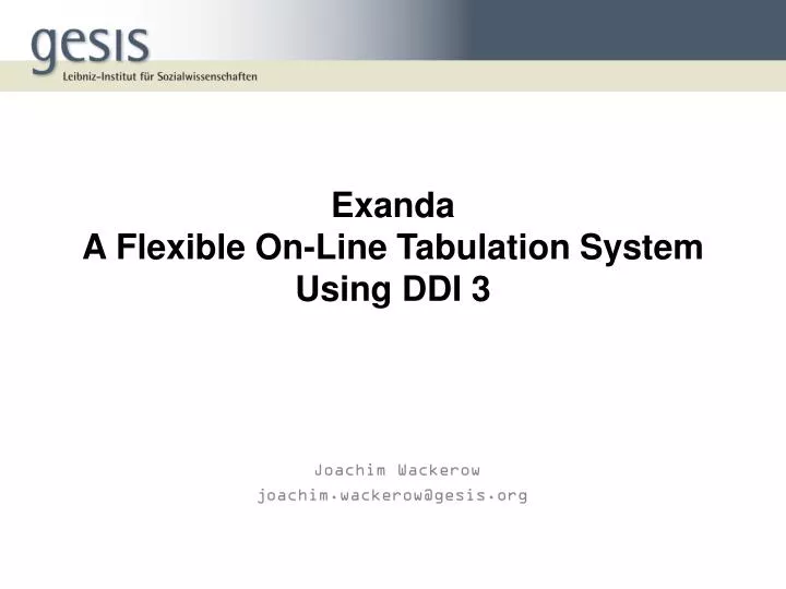PPT - Exanda A Flexible On-Line Tabulation System Using DDI 3 ...