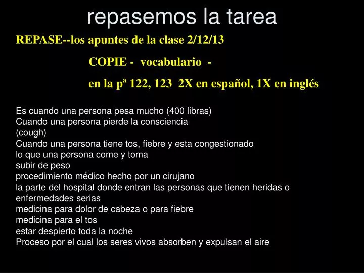 PPT - repasemos la tarea PowerPoint Presentation, free download - ID ...