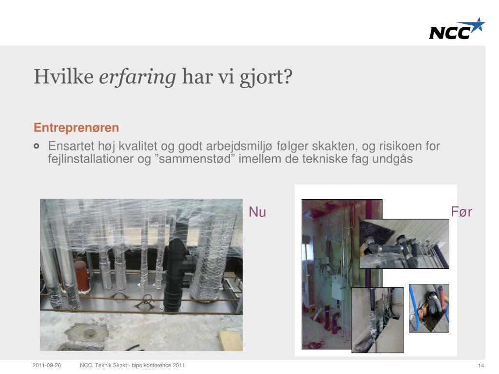 PPT - Den præfabrikeret installations skakt Fra ambition til ...