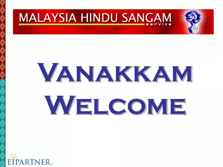 PPT - Vanakkam Welcome PowerPoint Presentation, free download - ID:4968899