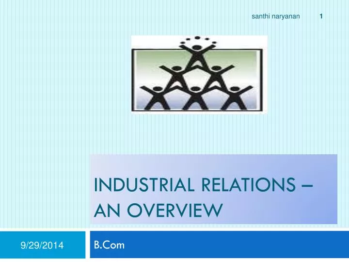 PPT - Industrial relations –An overview PowerPoint Presentation, free ...