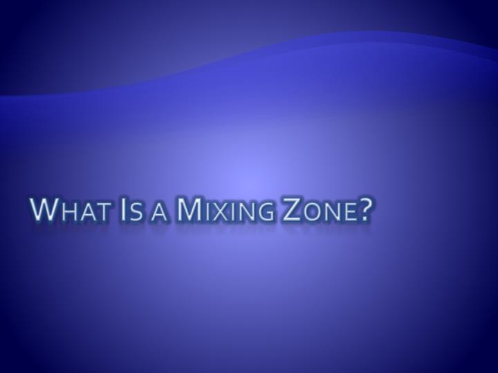 PPT - Software Development for Mixing Zone Modeling and Analysis ...