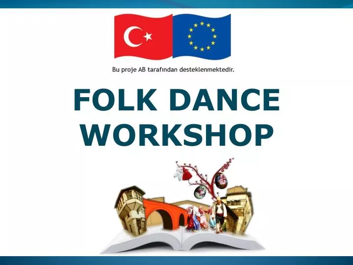 PPT - FOLK DANCE WORKSHOP PowerPoint Presentation, free download - ID ...