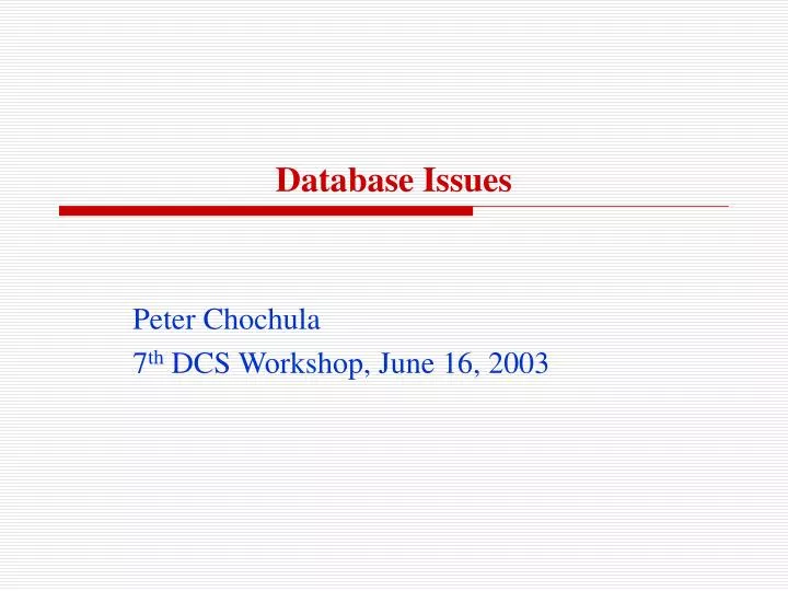 PPT - Database Issues PowerPoint Presentation, free download - ID:4972940