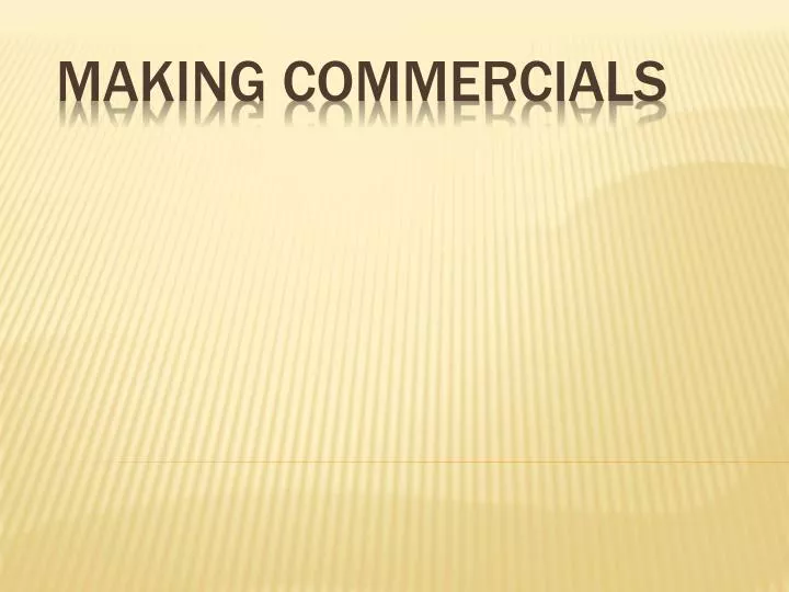 PPT - Making Commercials PowerPoint Presentation, free download - ID ...