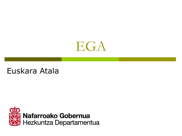 PPT - EGA PowerPoint Presentation, free download - ID:4974834