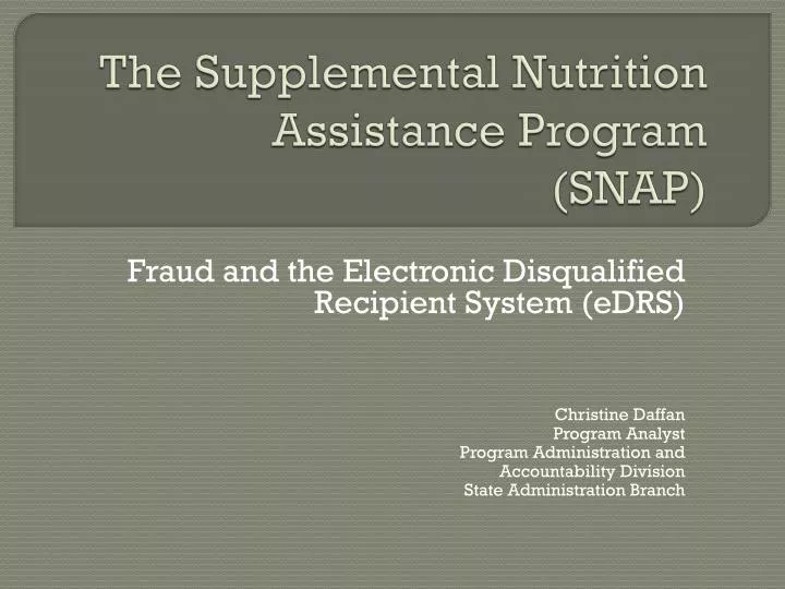 PPT - The Supplemental Nutrition Assistance Program (SNAP) PowerPoint ...