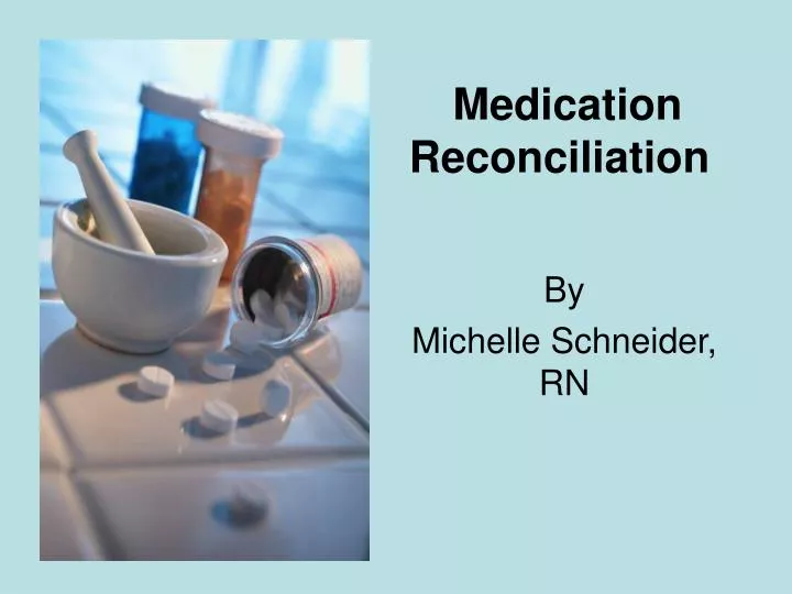 PPT - Medication Reconciliation PowerPoint Presentation, free download ...