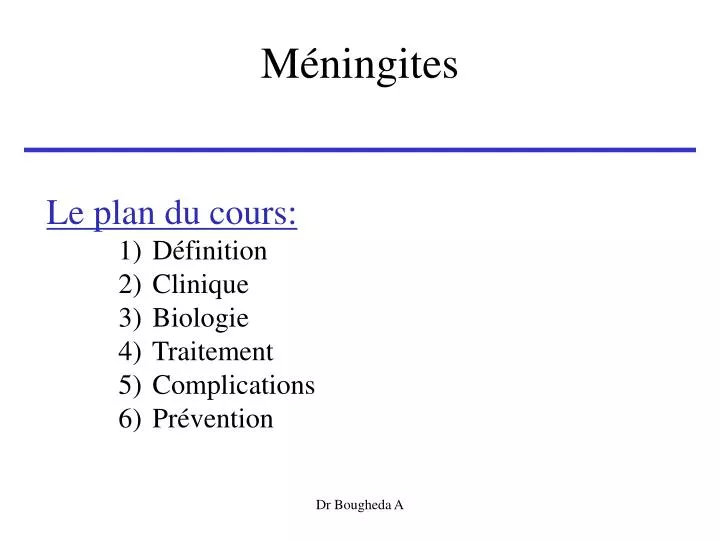 PPT - Méningites PowerPoint Presentation, free download - ID:4981568