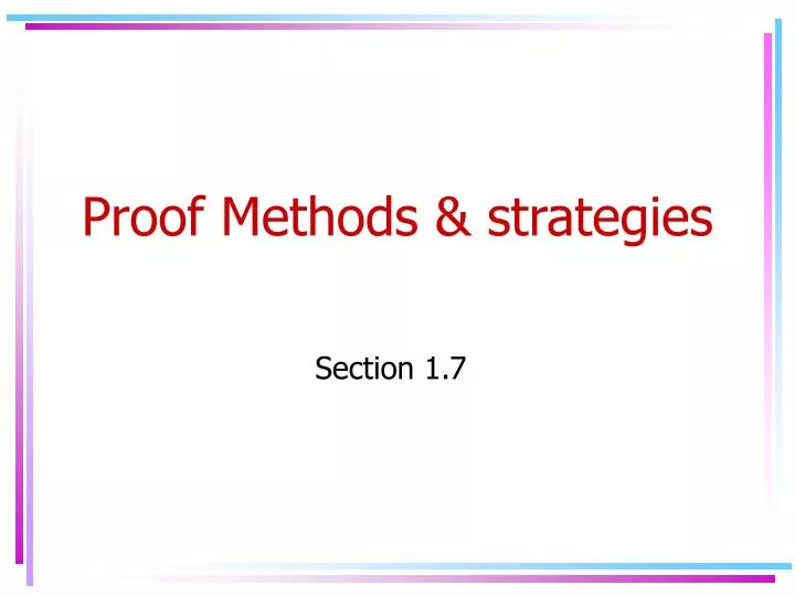 PPT - Proof Methods & strategies PowerPoint Presentation, free download ...