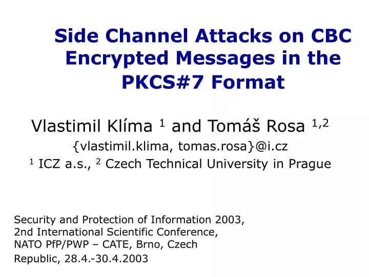 PPT - Side Channel Attacks on CBC Encrypted Messages in the PKCS#7 ...