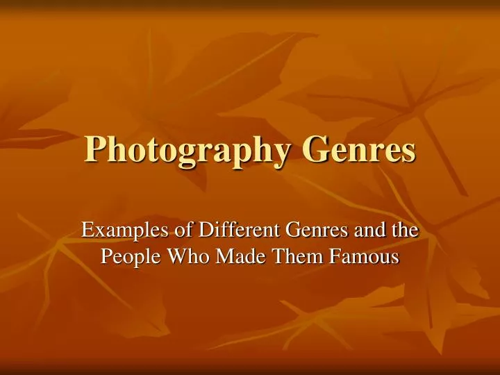 PPT - Photography Genres PowerPoint Presentation, free download - ID ...