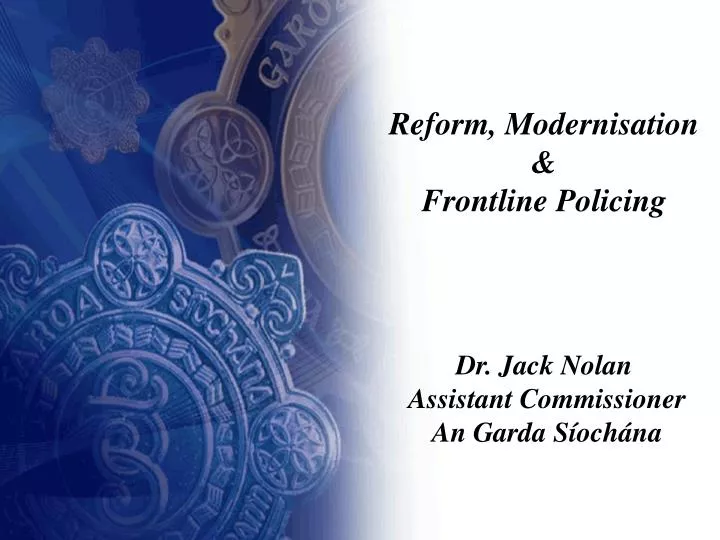 PPT - Reform, Modernisation & Frontline Policing PowerPoint ...