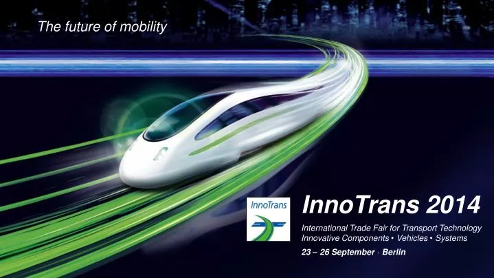 PPT - InnoTrans 2014 PowerPoint Presentation, free download - ID:4987460