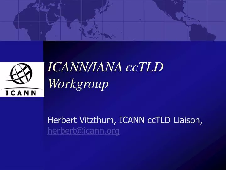 PPT - ICANN/IANA ccTLD Workgroup PowerPoint Presentation, free download ...