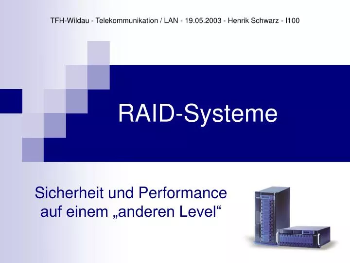 PPT - RAID-Systeme PowerPoint Presentation, free download - ID:4989064