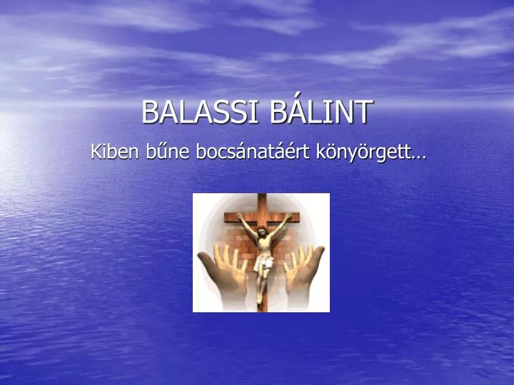 PPT - BALASSI BÁLINT PowerPoint Presentation, free download - ID:4989532