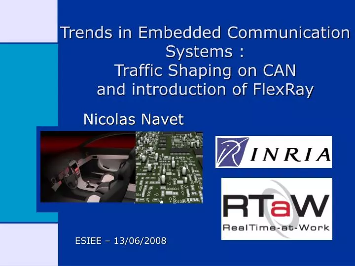 PPT - Trends in Embedded Communication Systems : Traffic Shaping on CAN and introduction of ...