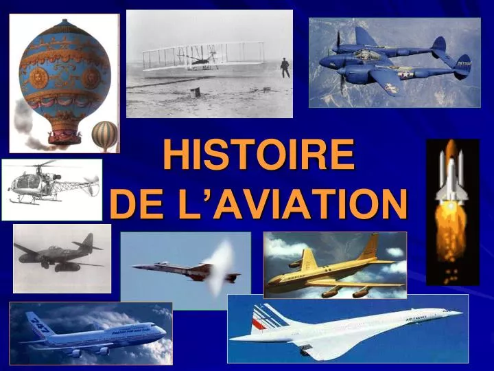 PPT - HISTOIRE DE L’AVIATION PowerPoint Presentation, free download ...