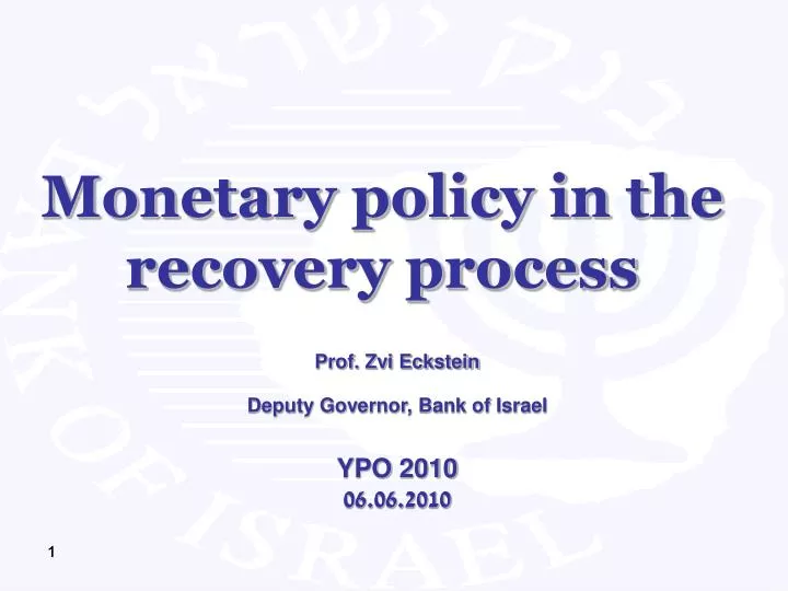 PPT - Monetary policy in the recovery process PowerPoint Presentation ...