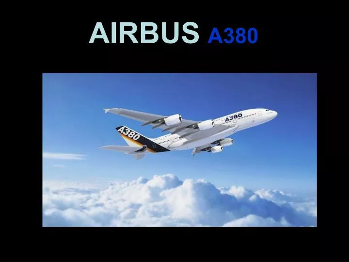 PPT - AIRBUS A380 PowerPoint Presentation, free download - ID:4990570