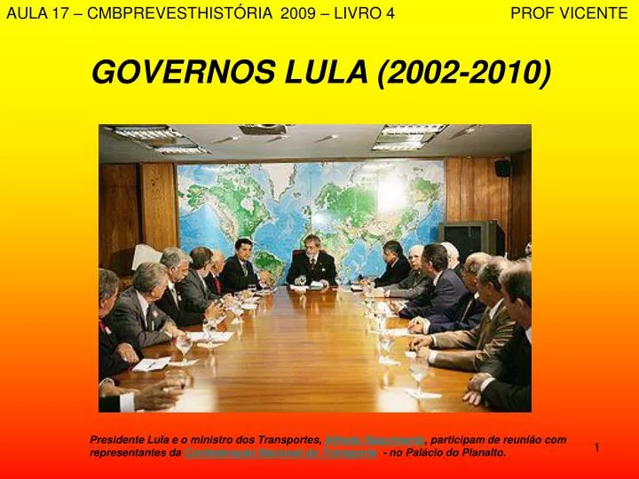 PPT - GOVERNOS LULA (2002-2010) PowerPoint Presentation, free download ...