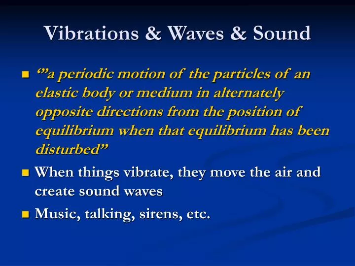 PPT - Vibrations & Waves & Sound PowerPoint Presentation, free download ...