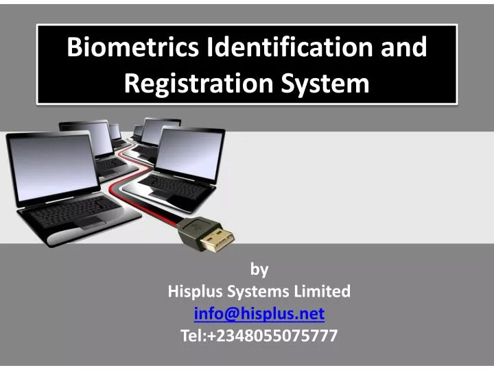 PPT - Biometrics Identification and Registration System PowerPoint ...